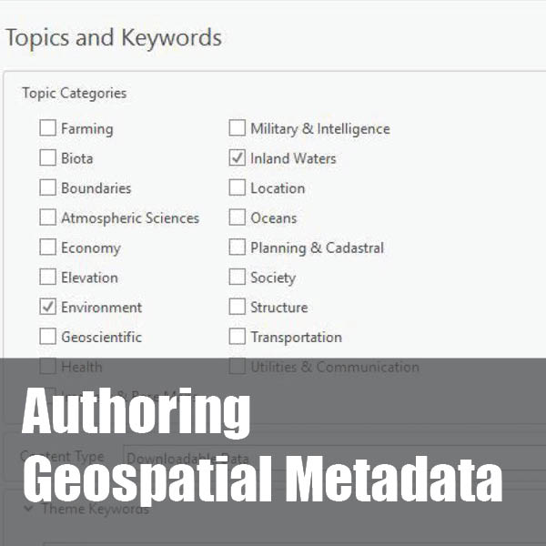 Authoring Geospatial Metadata - Geographic Information Systems Center ...